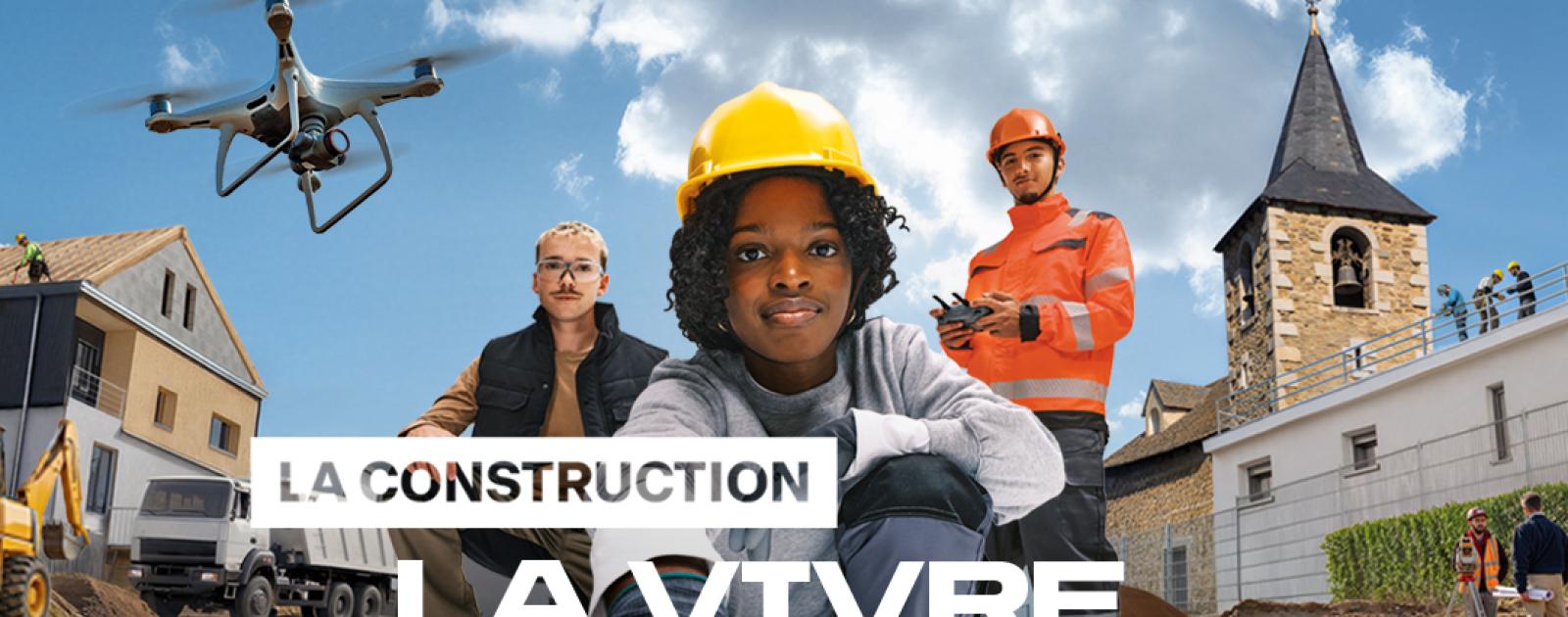Le CCCA-BTP lance une nouvelle édition de sa campagne « La Construction ...